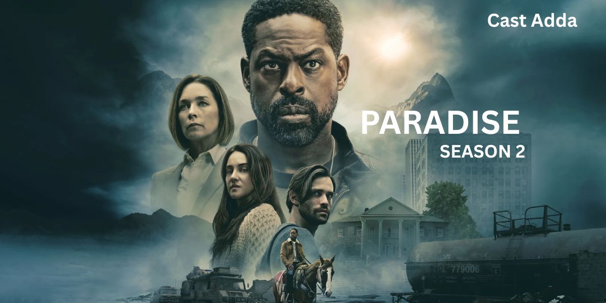 Paradise Season 2 Cast - Release Date & Story Update